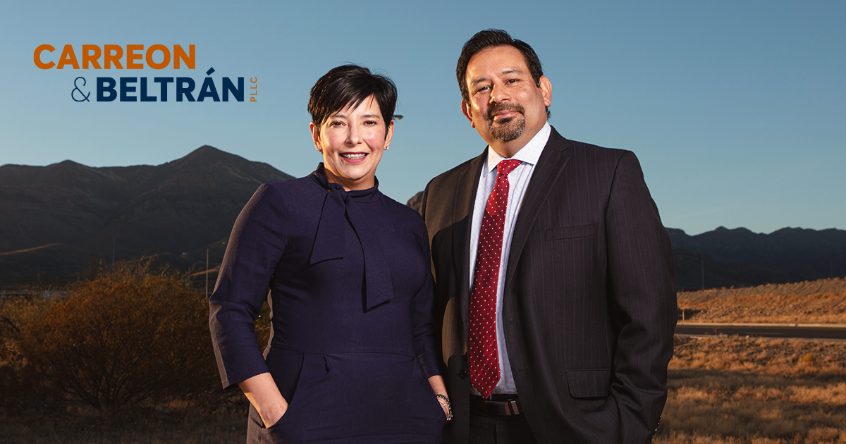 Practice Areas - Carreon & Beltrán PLLC | El Paso, Texas Attorneys